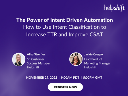 Webinar The Power of Intent Driven Automation How to use Intent Classification to Decrease TTR ...